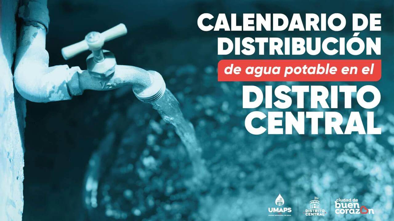 HORARIOS DE DISTRIBUCIÓN DE AGUA POTABLE - Alcaldía Municipal del Distrito Central